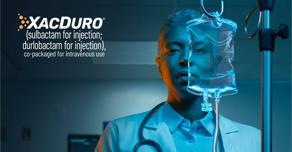 Using XACDURO® (sulbactam for injection; durlobactam for injection), co ...